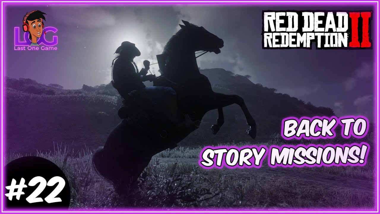 🔴Back To Story Missions! [RDR 2] Red Dead Redemption 2 Gameplay - Part ...