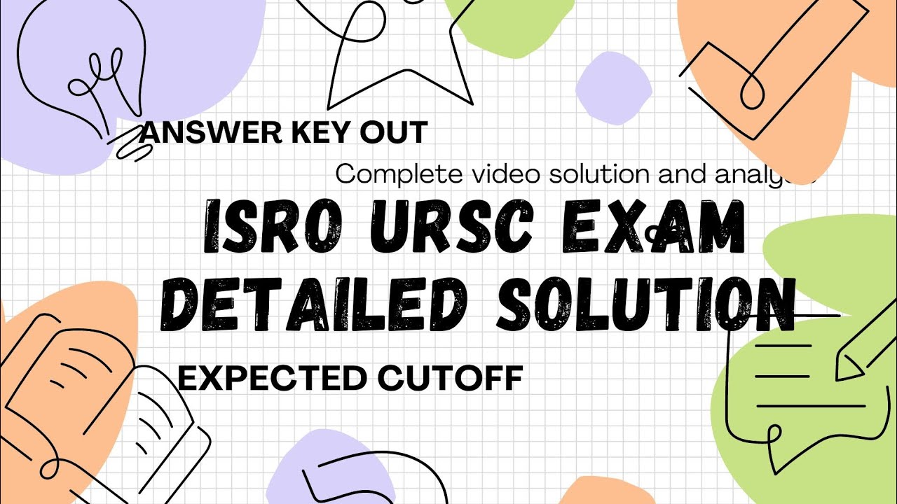 isro ursc exam detailed solution expected cutoff|Answer key out - YouTube