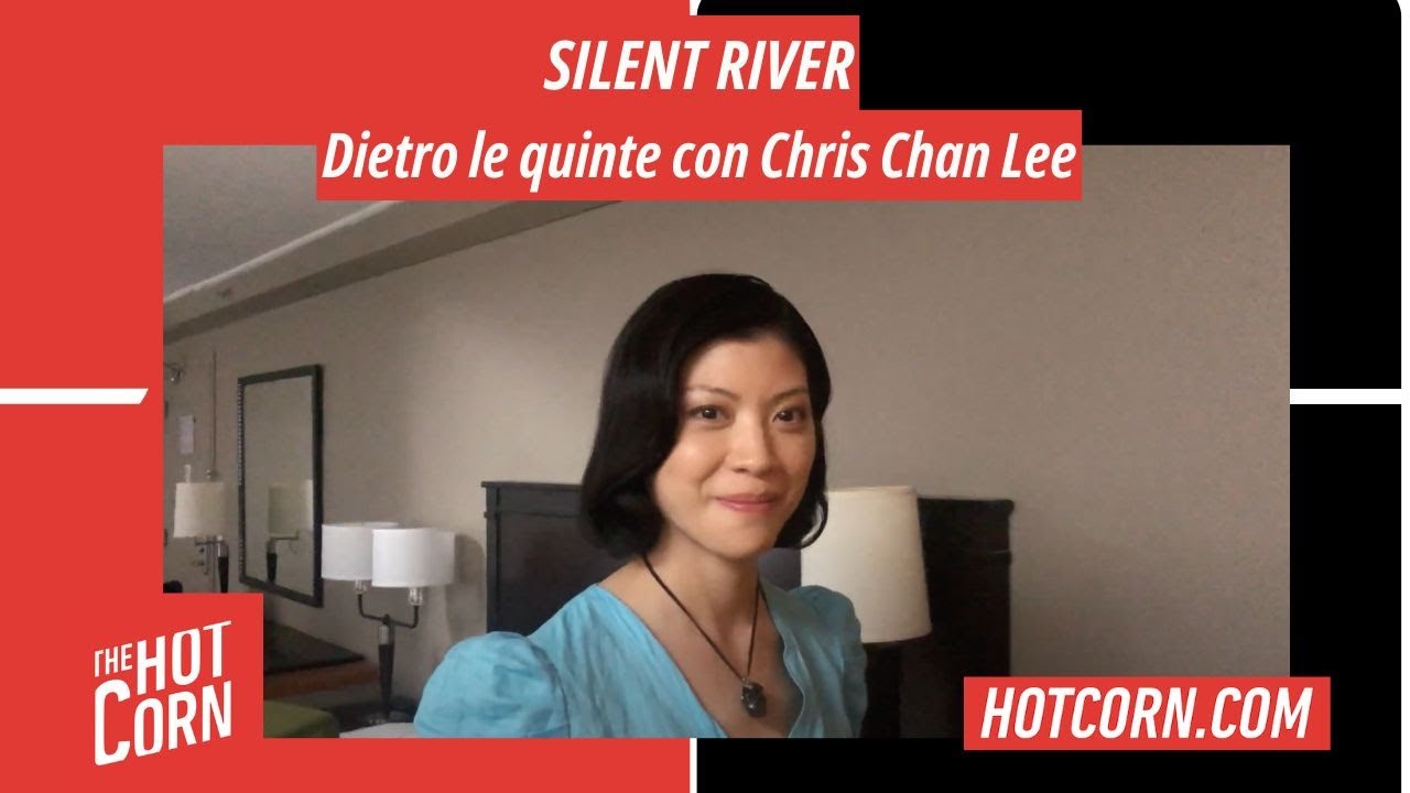SILENT RIVER | Dietro le quinte con Chris Chan Lee | HOT CORN - YouTube