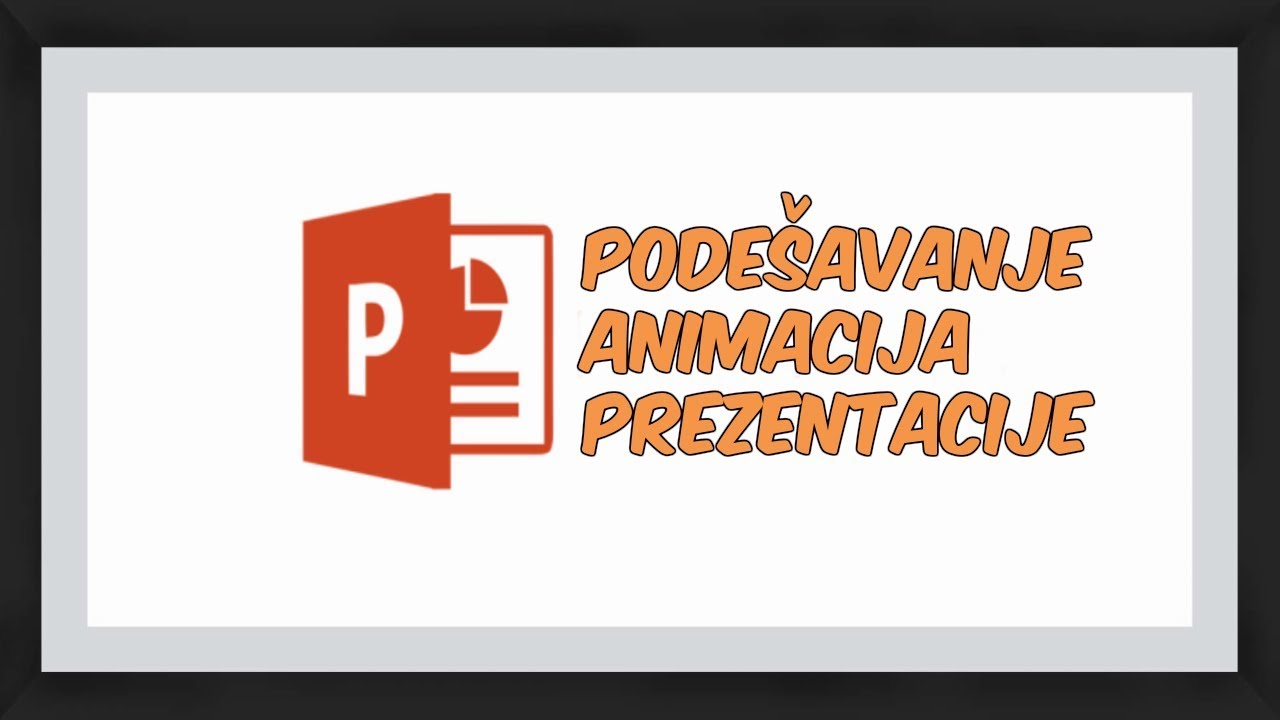PODEŠAVANJE ANIMACIJA PREZENTACIJE - POWERPOINT #2 - YouTube