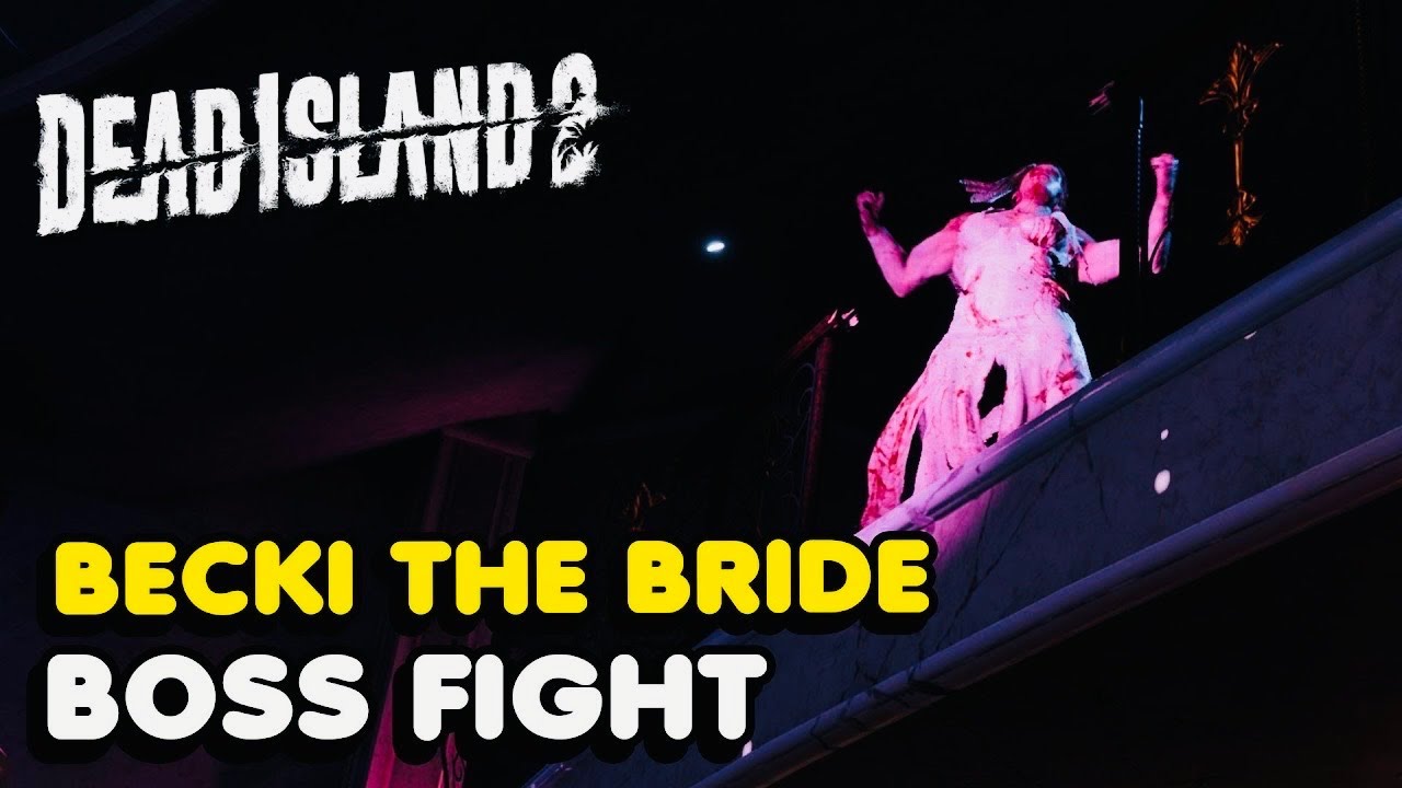 Dead island 2- BECKY THE BRIDE boss fight (Full playthrough) - YouTube