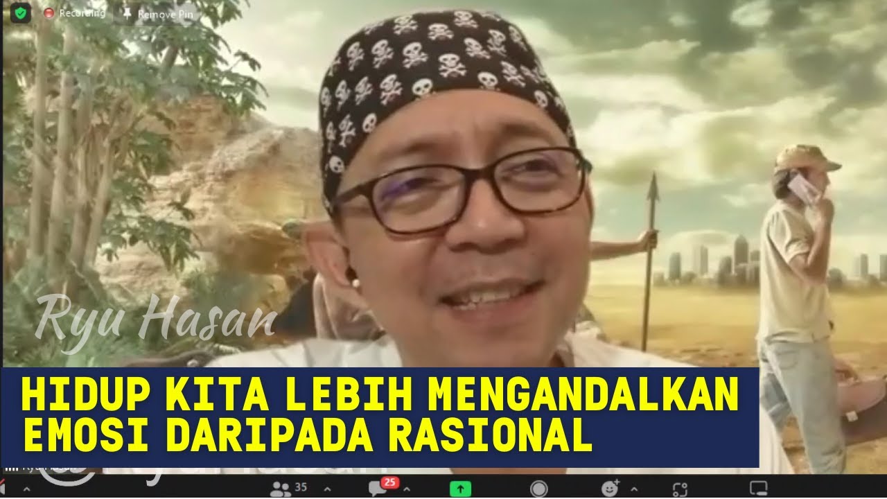 HIDUP KITA LEBIH MENGANDALKAN EMOSI DARIPADA RASIONAL - RYU HASAN - YouTube