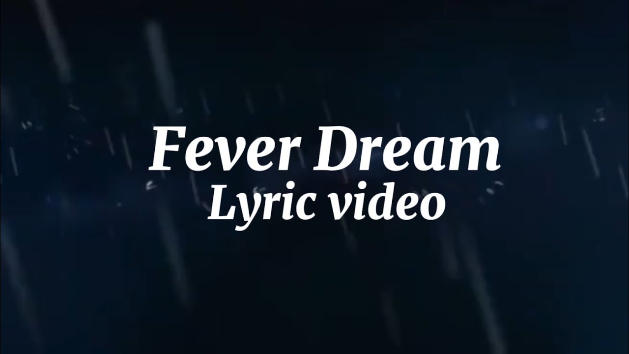 Skycat Music - Fever Dream (official lyric video) - YouTube