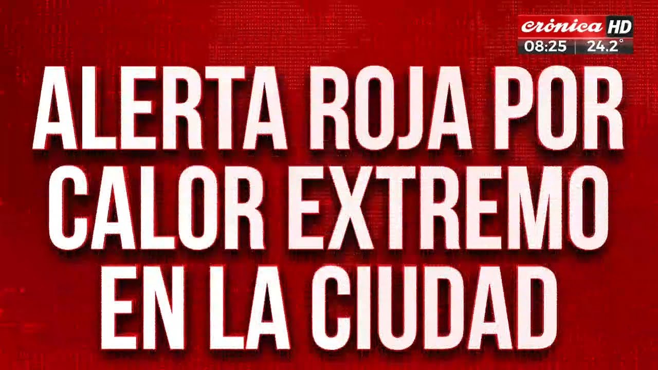 Alerta roja por calor extremo en la ciudad - YouTube