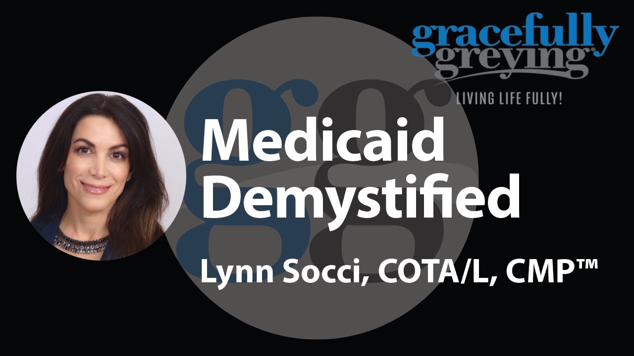 Medicaid Demystified | with Lynn Socci, COTA/L, CMP™, founder of Medi ...