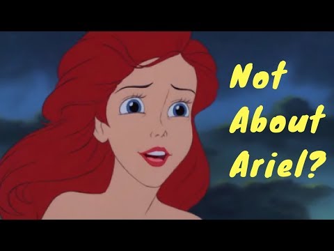 The Little Mermaid (1989): Not About Ariel?