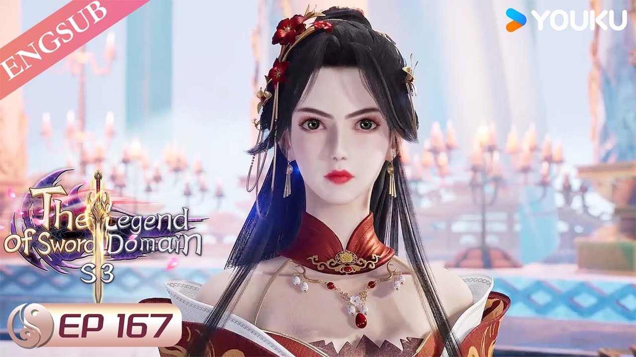 【The Legend of Sword Domain】EP167 | Chinese Fantasy Anime | YOUKU ...