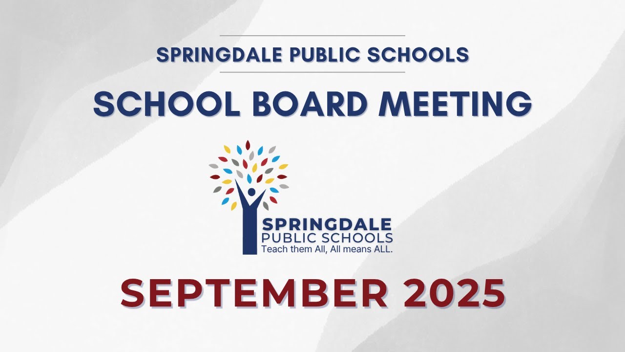 Springdale Public Schools | September 2025 School Board Meeting - YouTube