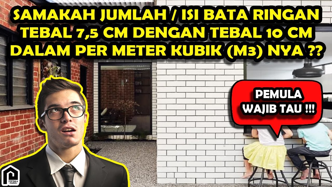 Jumlah Hebel/Bata Ringan Tebal 7,5 cm Dan Tebal 10 cm Per Kubik Nya ...