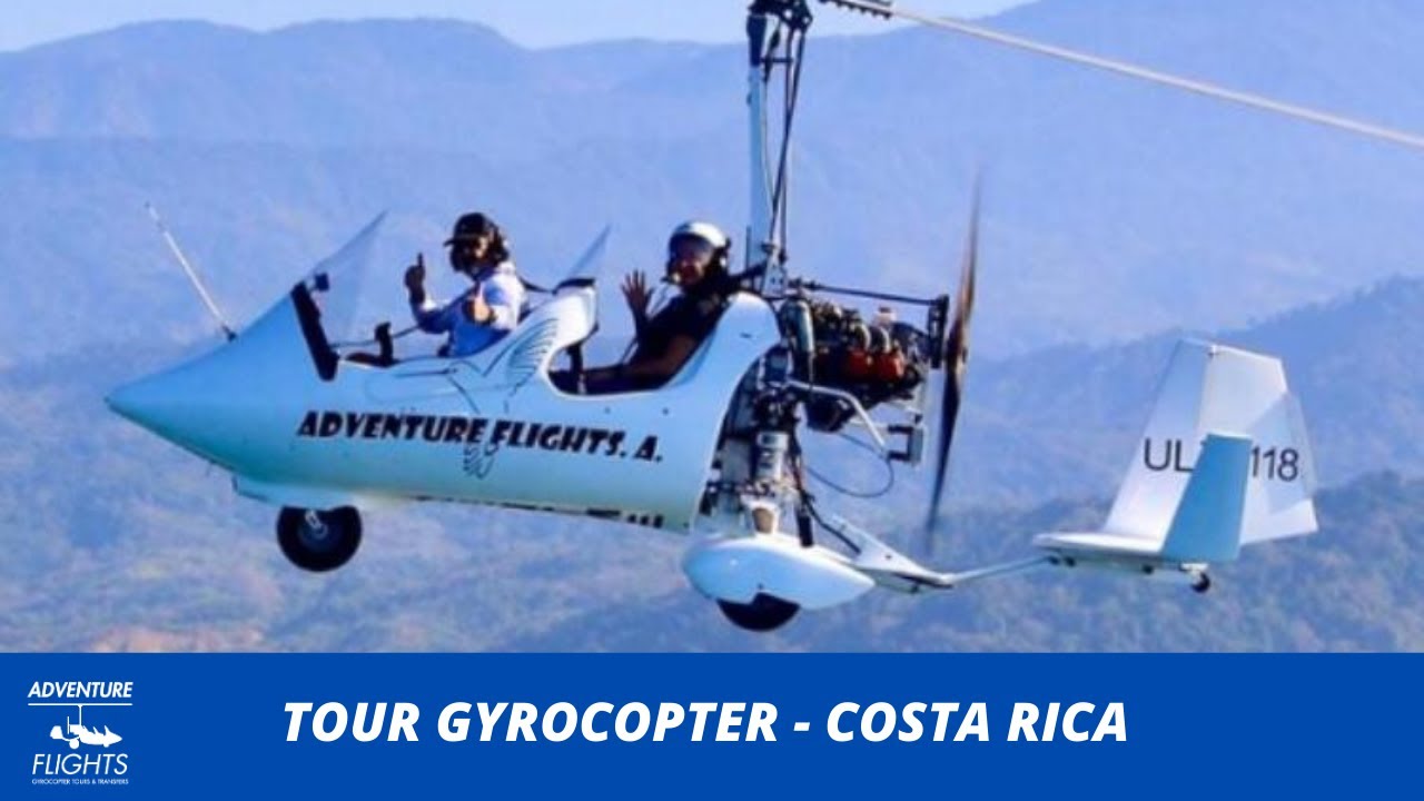 🚁🚁🚁VUELA CON NOSOTROS🚁🚁🚁 Tour Gyrocopter!!!! COSTA RICA. Suscríbete ...