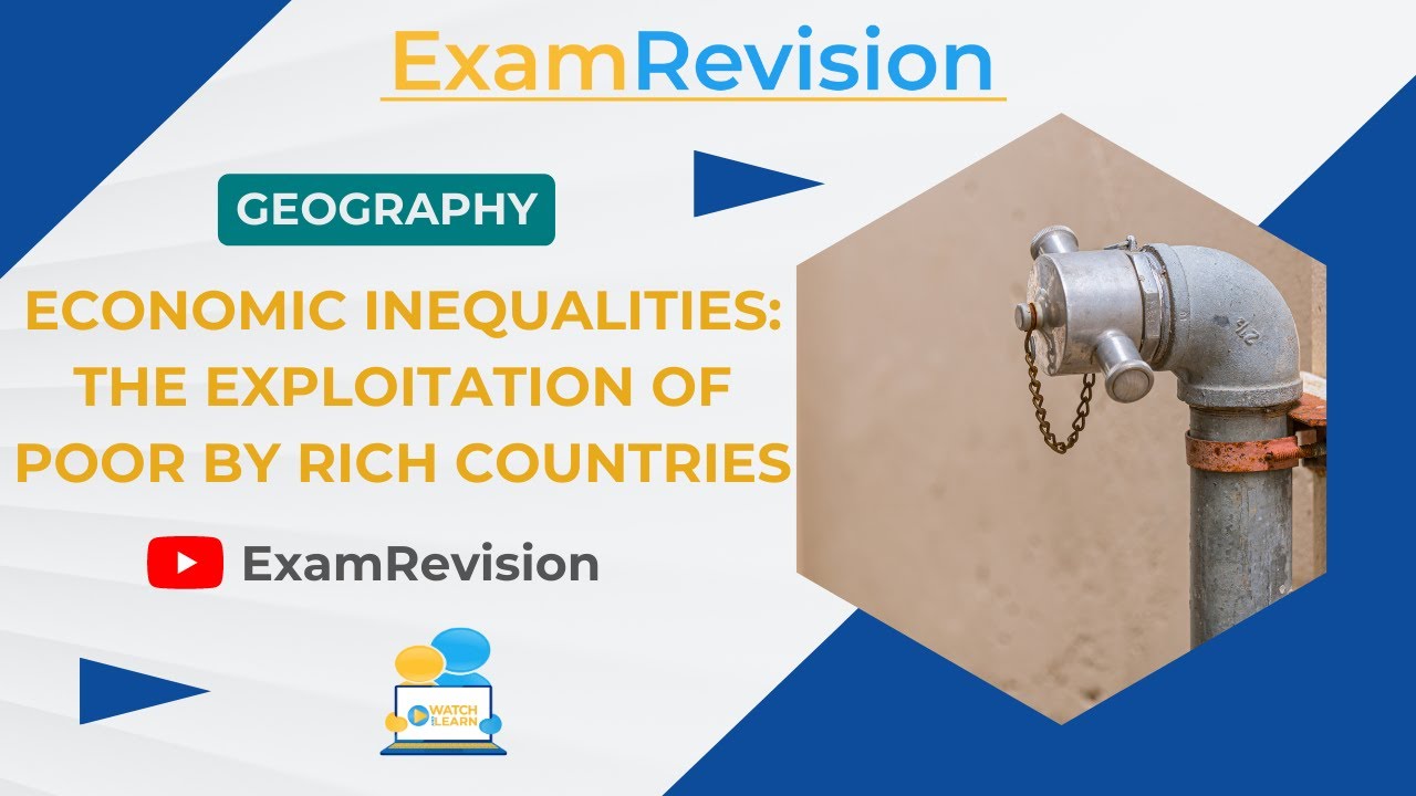 Economic Inequalities - Exploitation of Poor by Rich Countries - YouTube