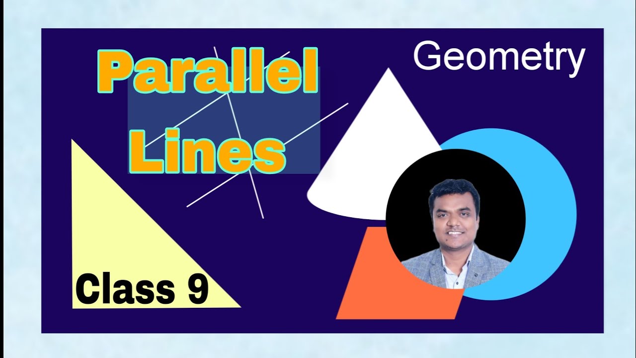 L02 Parallel lines | Class 9 - YouTube