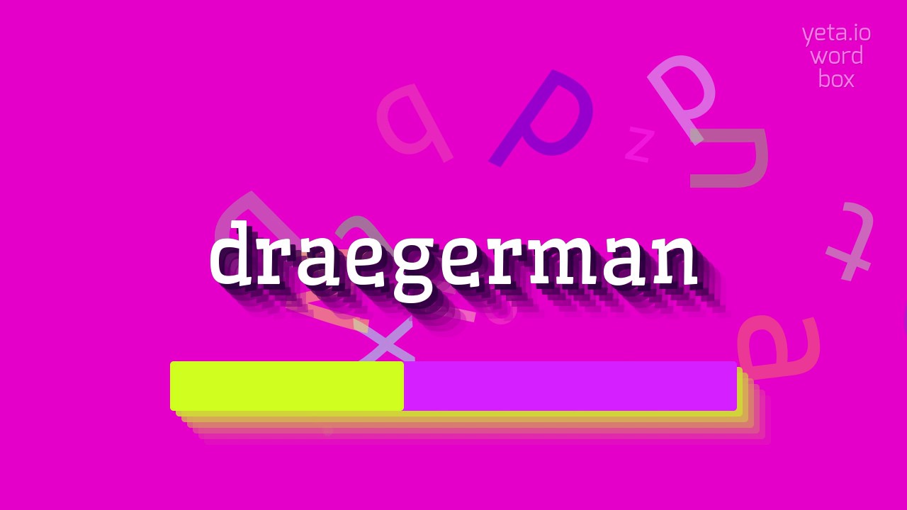 How to say "draegerman"! (High Quality Voices) - YouTube