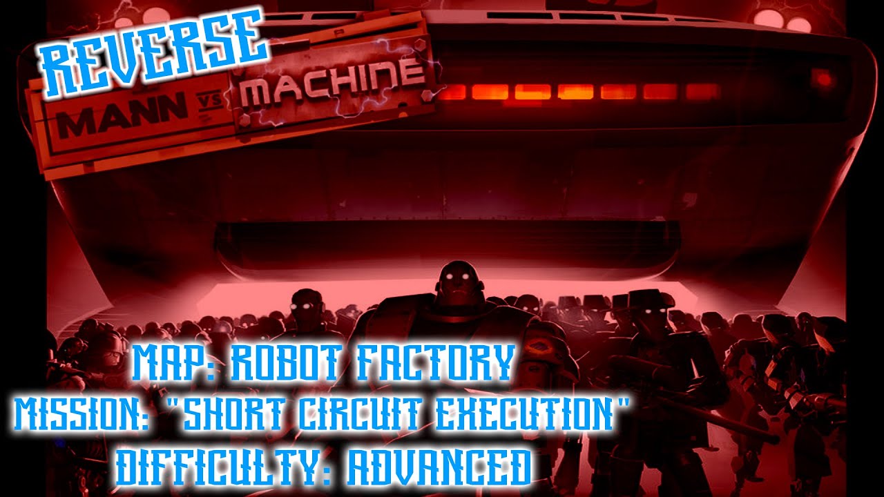 TF2: MvM - Robot Factory (Short Circuit Execution) - YouTube