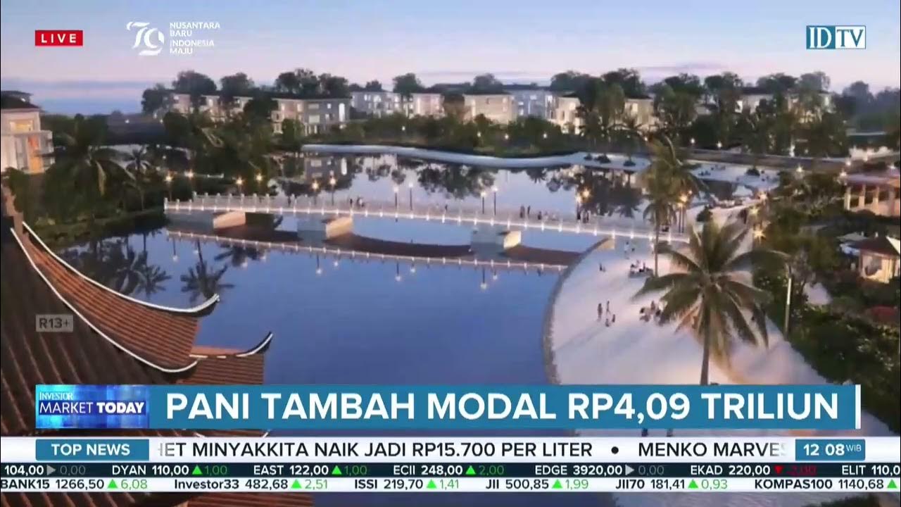 PT PANI Tbk Mau Private Placement Rp4,09 Triliun - Investor Daily TV - YouTube