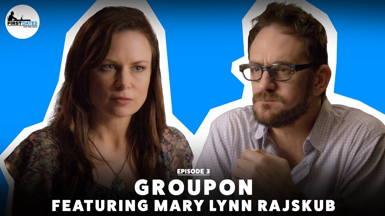 Groupon (Featuring Mary Lynn Rajskub) | First Dates with Toby Harris ...