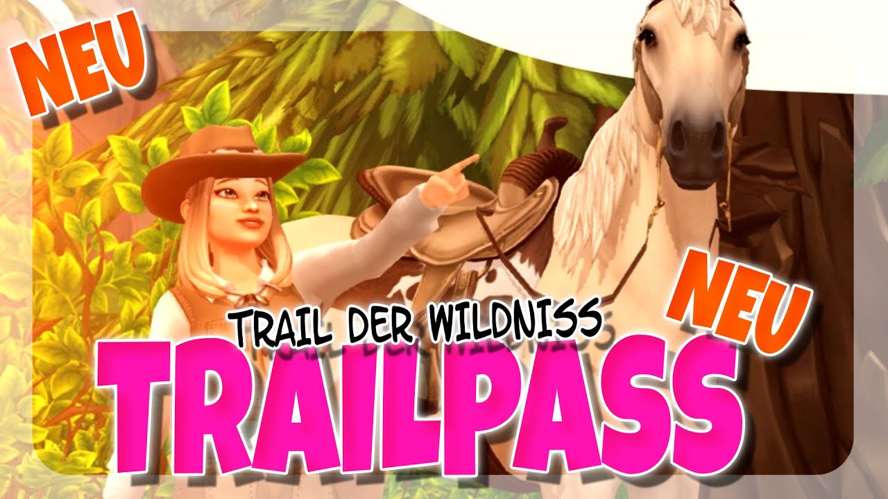 DER NEUE TRAILPASS 🐴 TRAIL DER WILDNISS | Star Stable [SSO] - YouTube