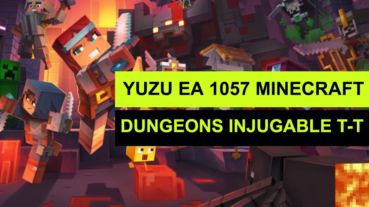 YUZU EA 1057 MINECRAFT Dungeons INJUGABLE - YouTube