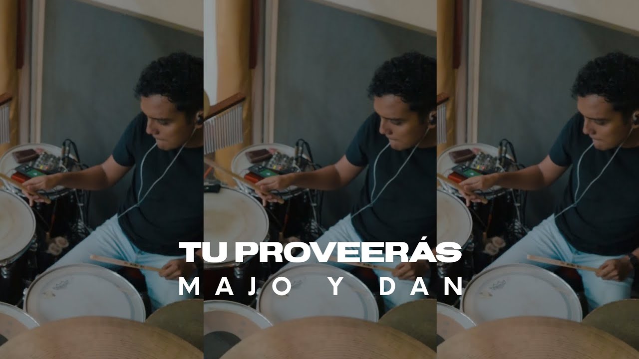Tu Proveerás - Majo y Dan / Drum Cover - YouTube