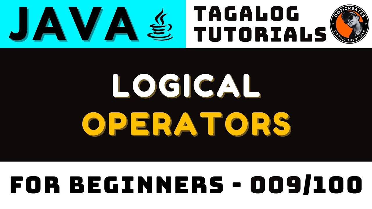 LOGICAL OPERATORS IN JAVA LESSON 09 | CODING AND PROGRAMMING TAGALOG TUTORIALS - YouTube