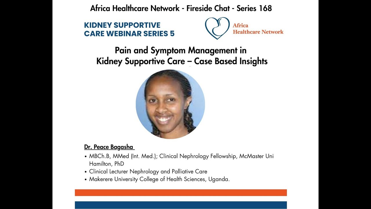 Pain and Symptom Management in Kidney Supportive Care -Dr.Peace Bagasha ...