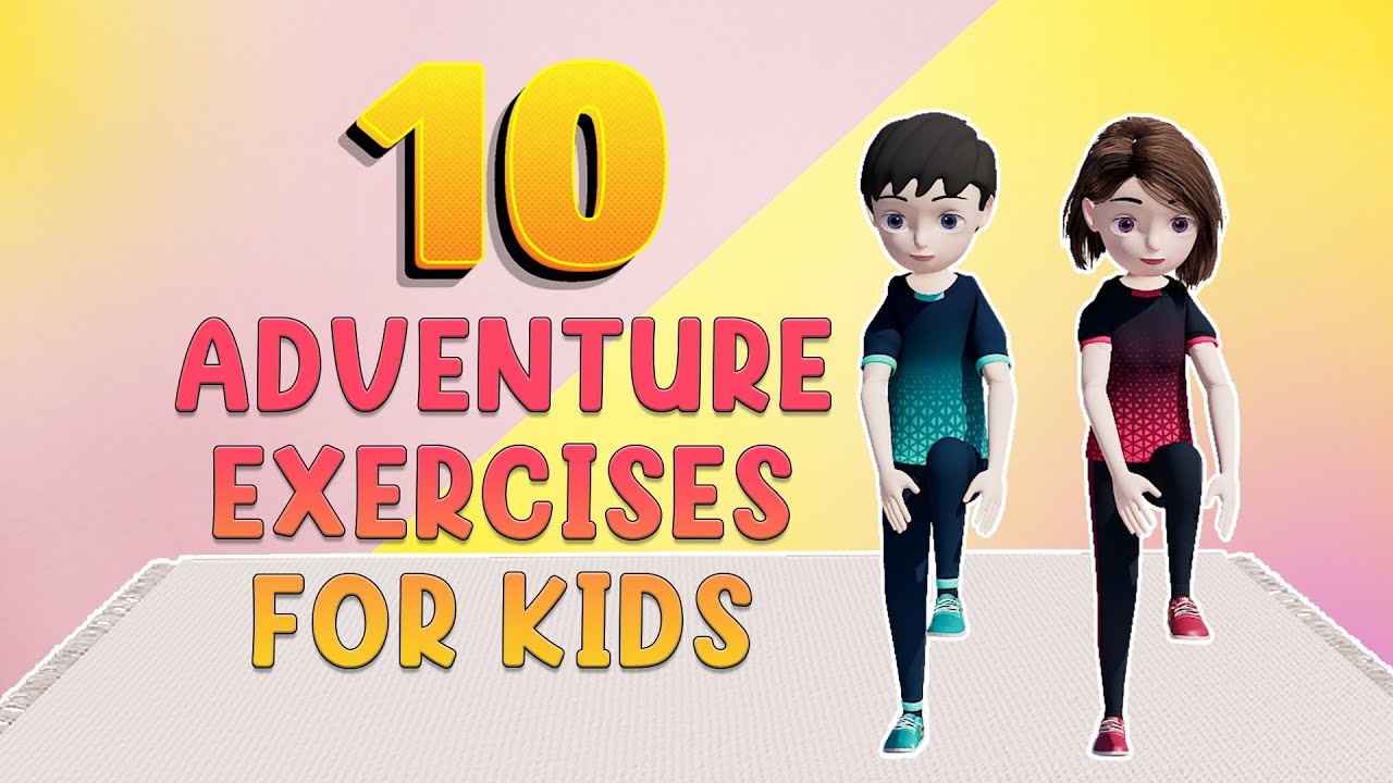 Morning Kids Workout | 10 Adventure Exercises for Kids | Fun Exercises ...
