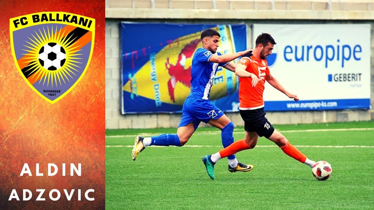 Aldin ADZOVIC AM HIGHLIGHTS 2019 HD KF Ballkani/Kosovo - YouTube