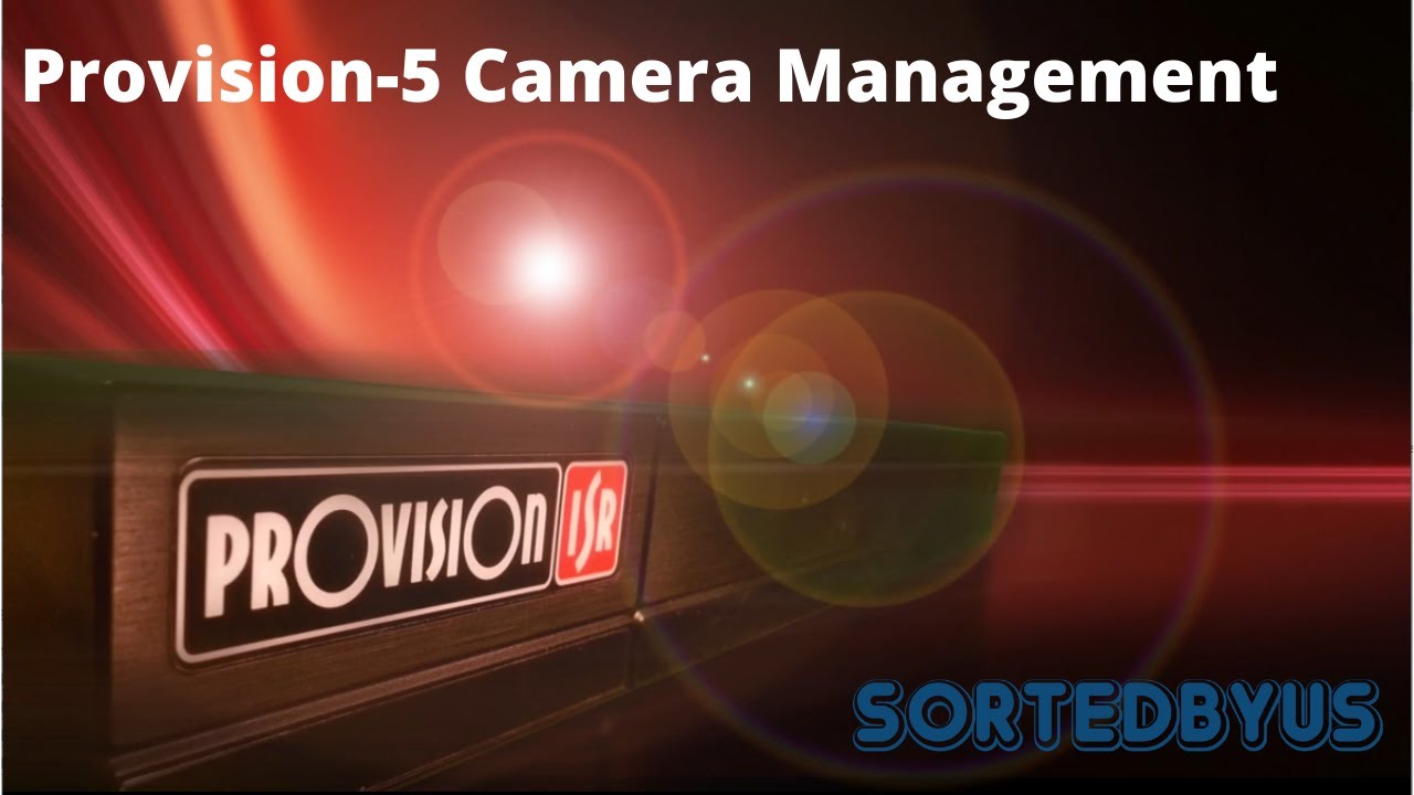 Provision-5 Camera Managment - YouTube