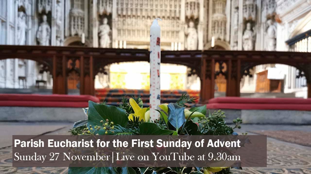 Parish Eucharist for the First Sunday of Advent | St Albans Cathedral ...