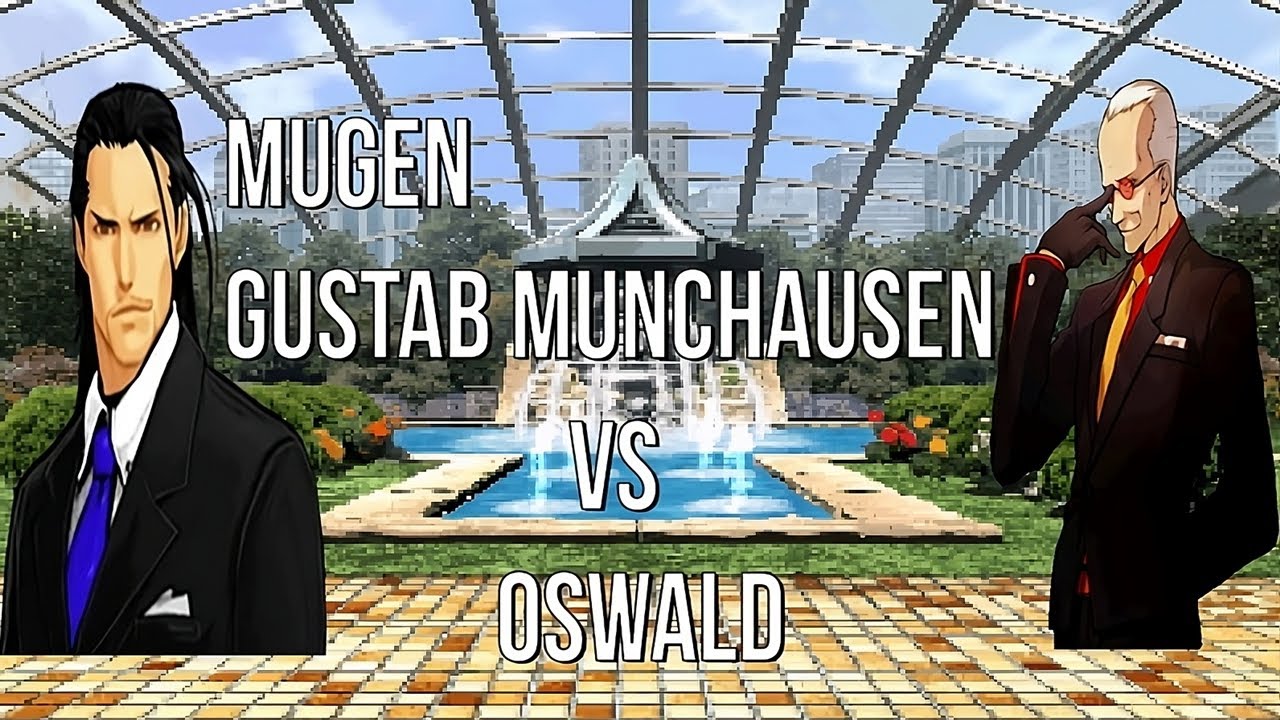 MUGEN Gustab Munchausen (Me) Vs Oswald Pots - YouTube