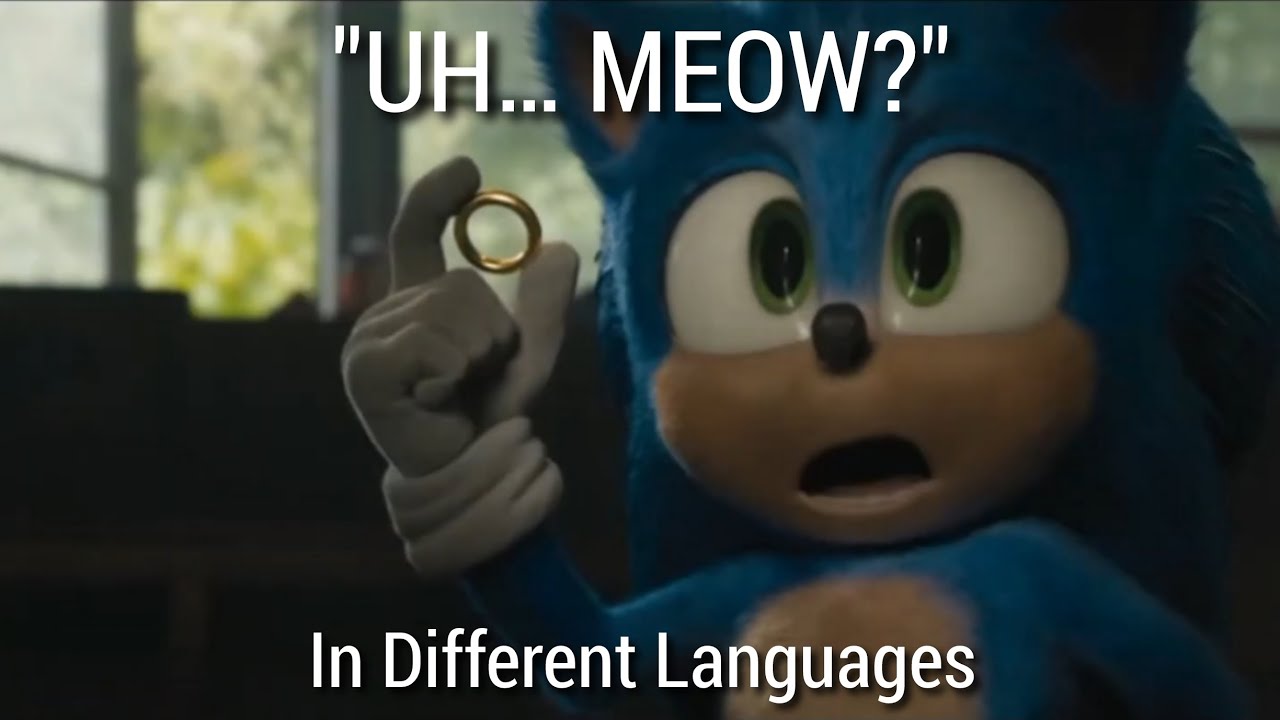 "UH… MEOW" In Different Languages. «Sonic The Hedgehog» (2020). - YouTube