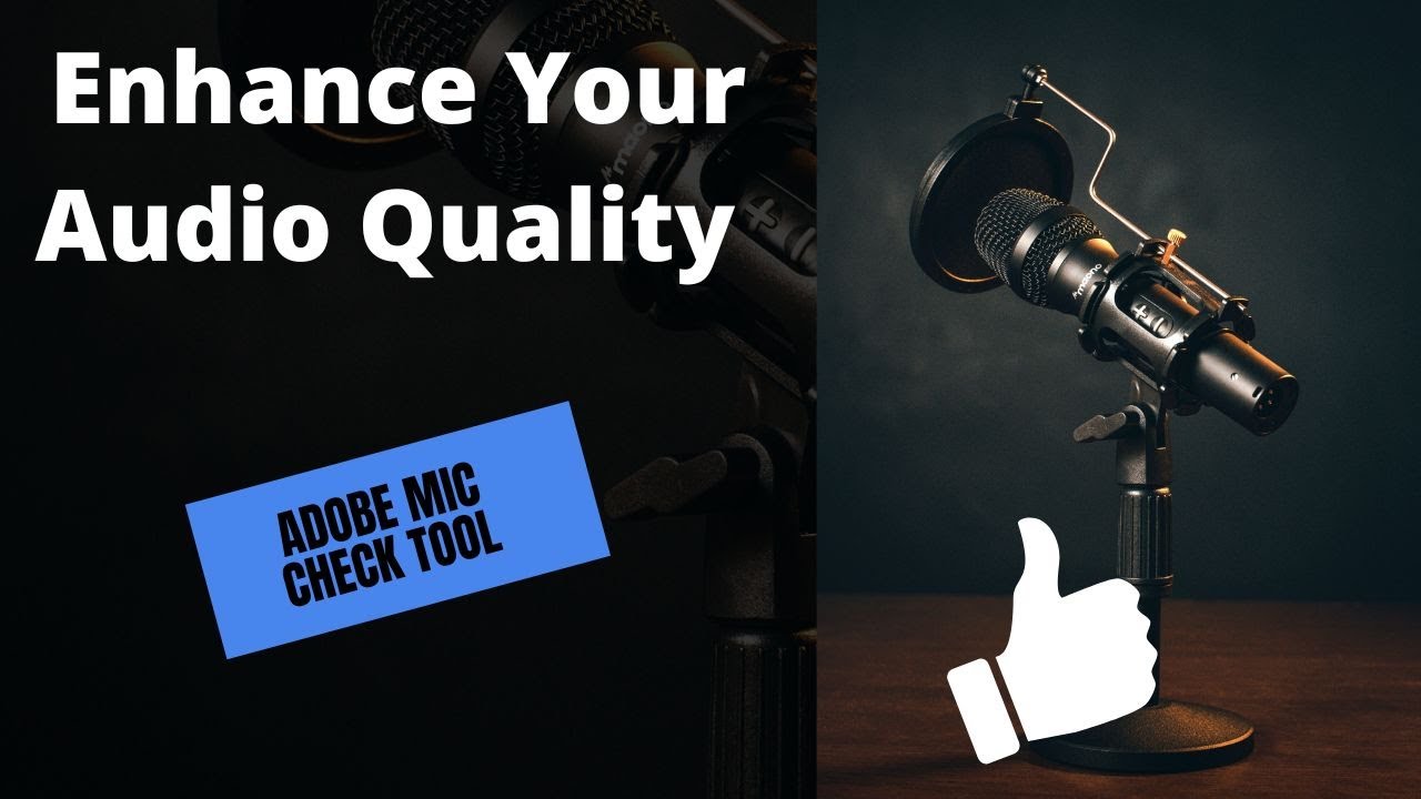 Enhance Your Audio Quality with Adobe Mic Check - YouTube
