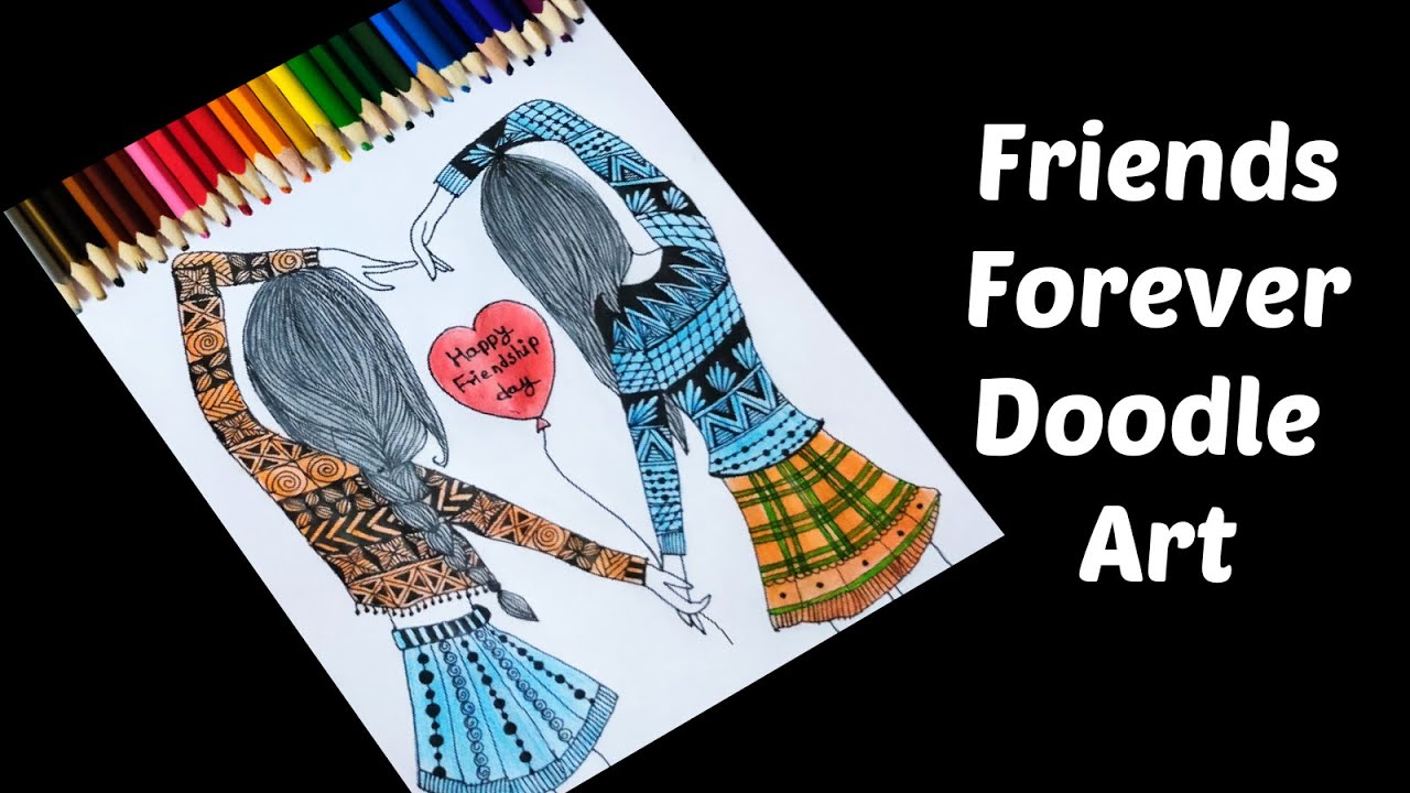 Best Friends Forever Doodle Art | Friendship Day Special | Zentangle ...