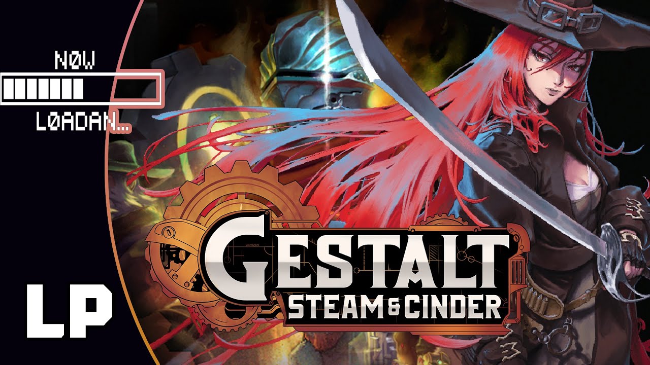 Good Eats! | Let's Putz Around In: Gestalt: Steam & Cinder! - YouTube