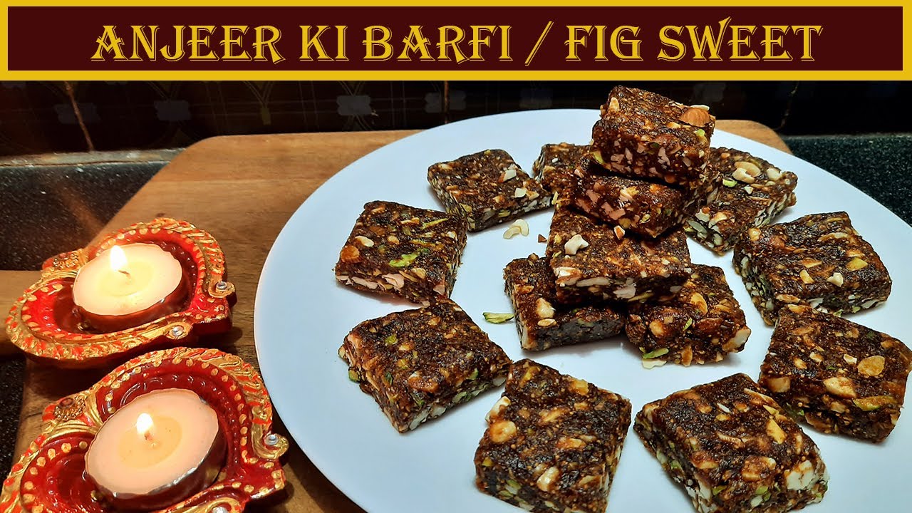 Anjeer Ki Barfi | Fig Dry Fruit Barfi | Healthy, Tasty n Easy Recipe ...