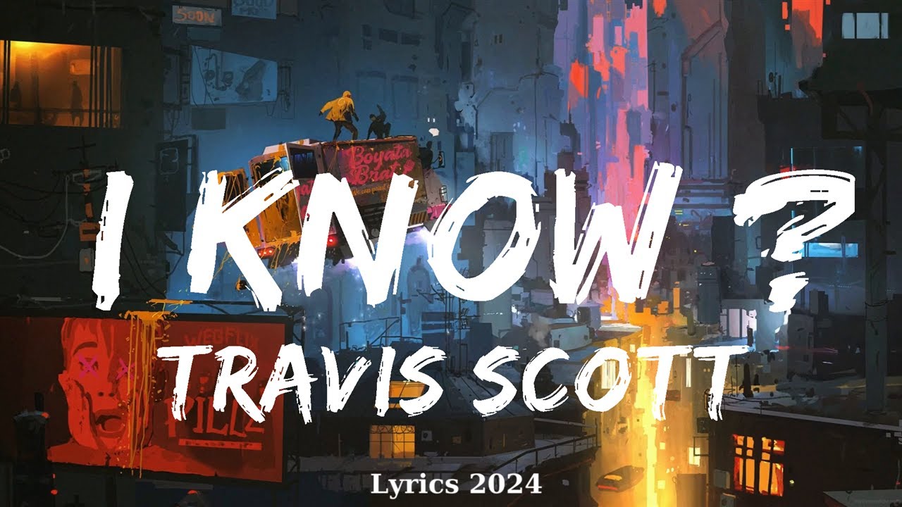 Travis Scott - I KNOW ? || Music Edison - YouTube