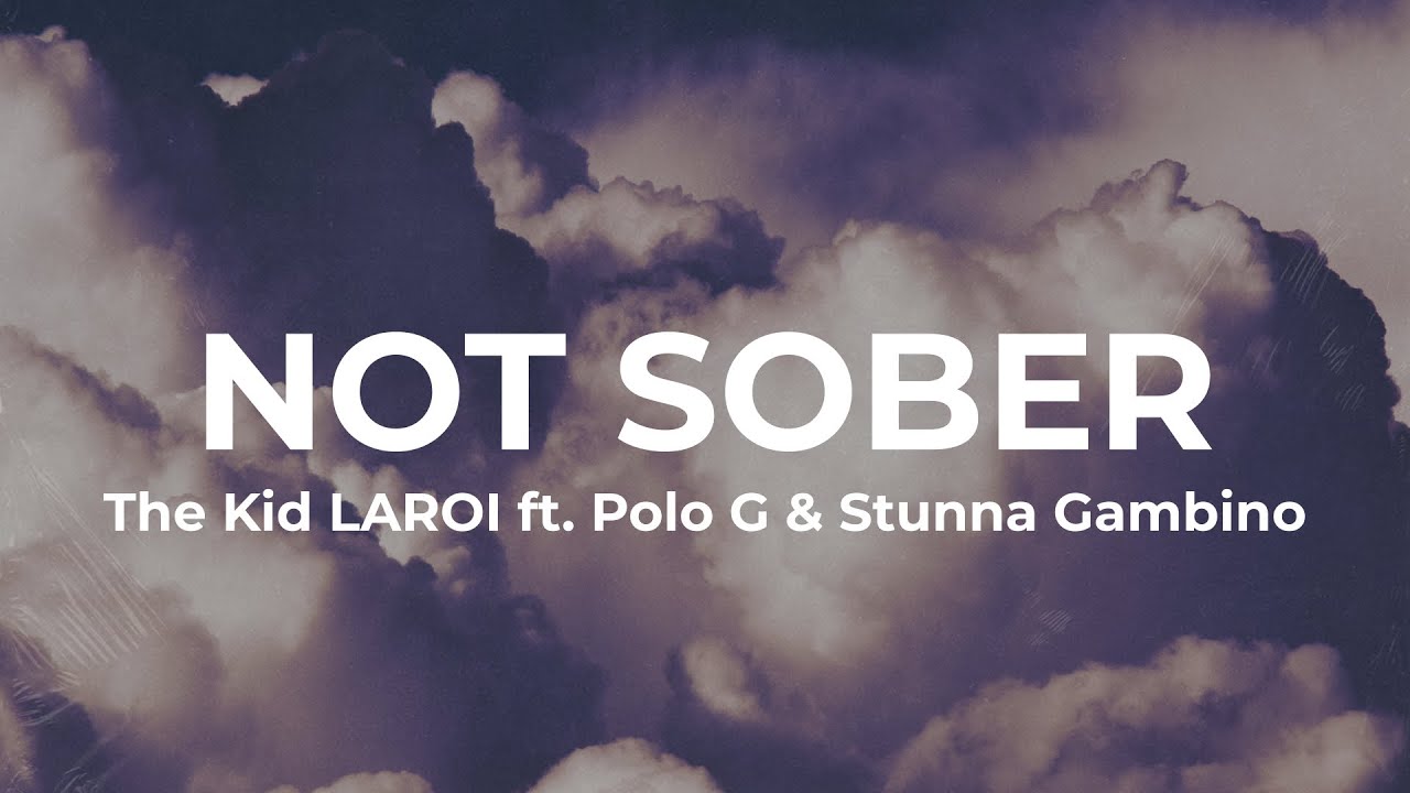 The Kid LAROI - Not Sober (Lyrics) ft. Polo G - YouTube