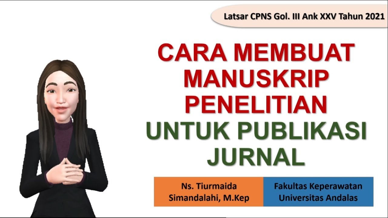 CARA MEMBUAT MANUSKRIP PENELITIAN UNTUK PUBLIKASI JURNAL - YouTube