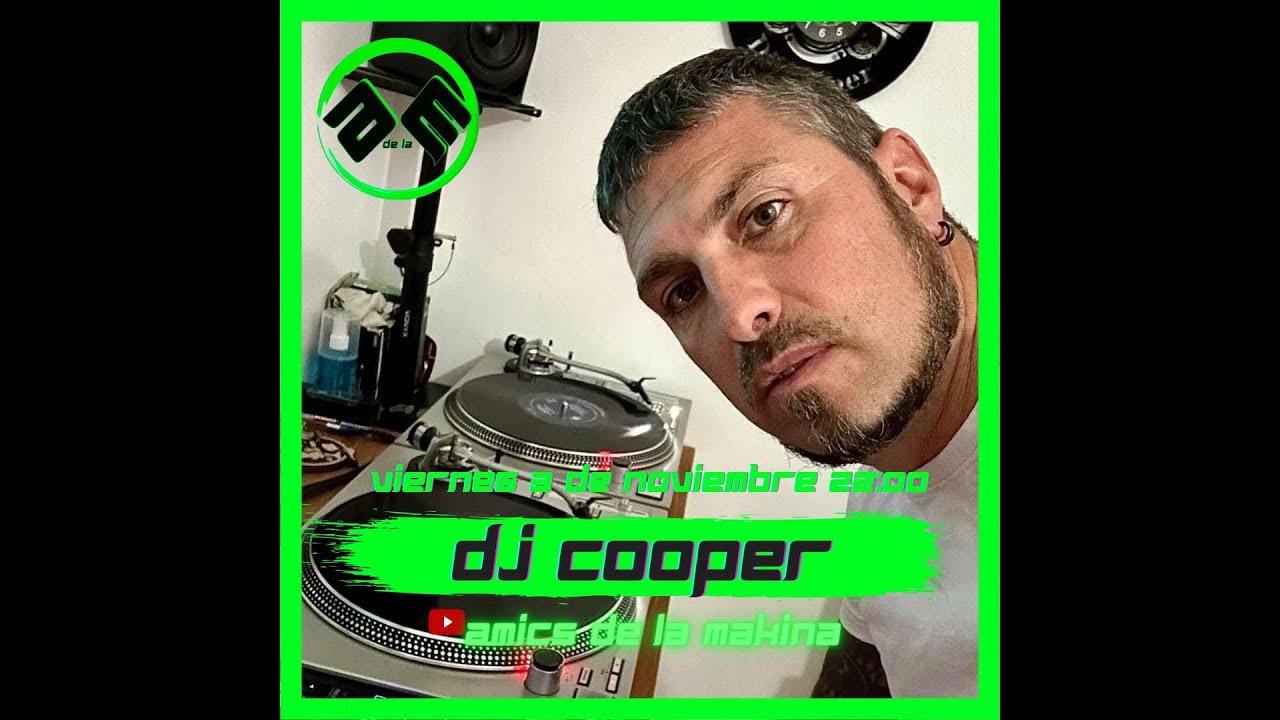 Dj Cooper - Amics de la Makina T3 - YouTube