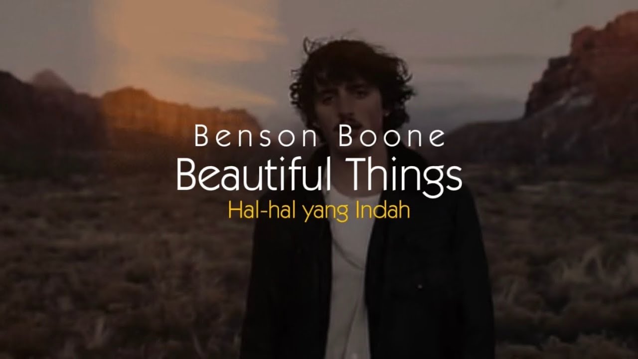 Beautiful Things - Benson Boone (Lirik dan Terjemahan) - YouTube
