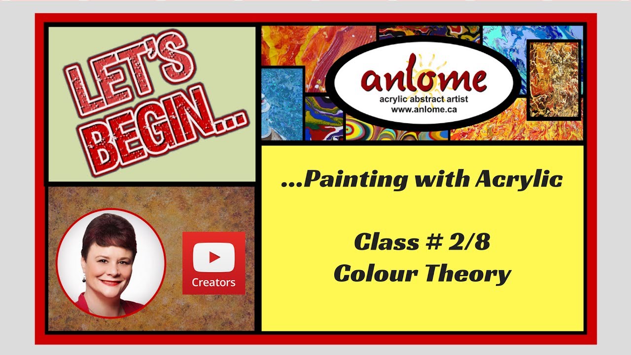 Let's Begin ... Painting with Acrylics - Class 2 - Colour Theory - YouTube