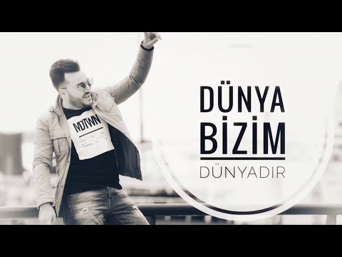 Dünya Bizim Dünyadı (Official Video)
