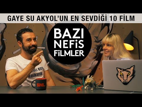 Gaye Su Akyol'un En Sevdiği 10 Film l BAZI NEFİS FİLMLER