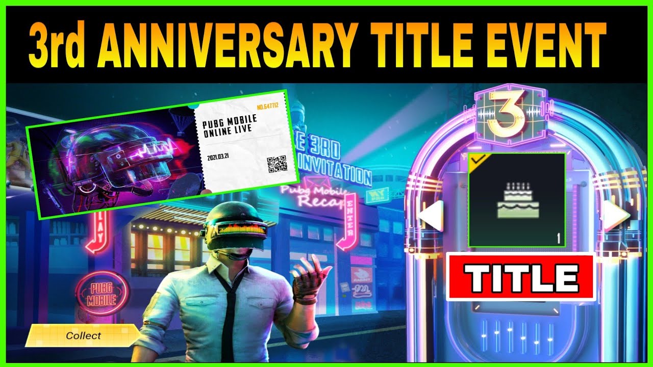 PUBG MOBILE 3rd ANNIVERSARY INVITATION NEW EVENT || GET 3 YEAR TITLE ...
