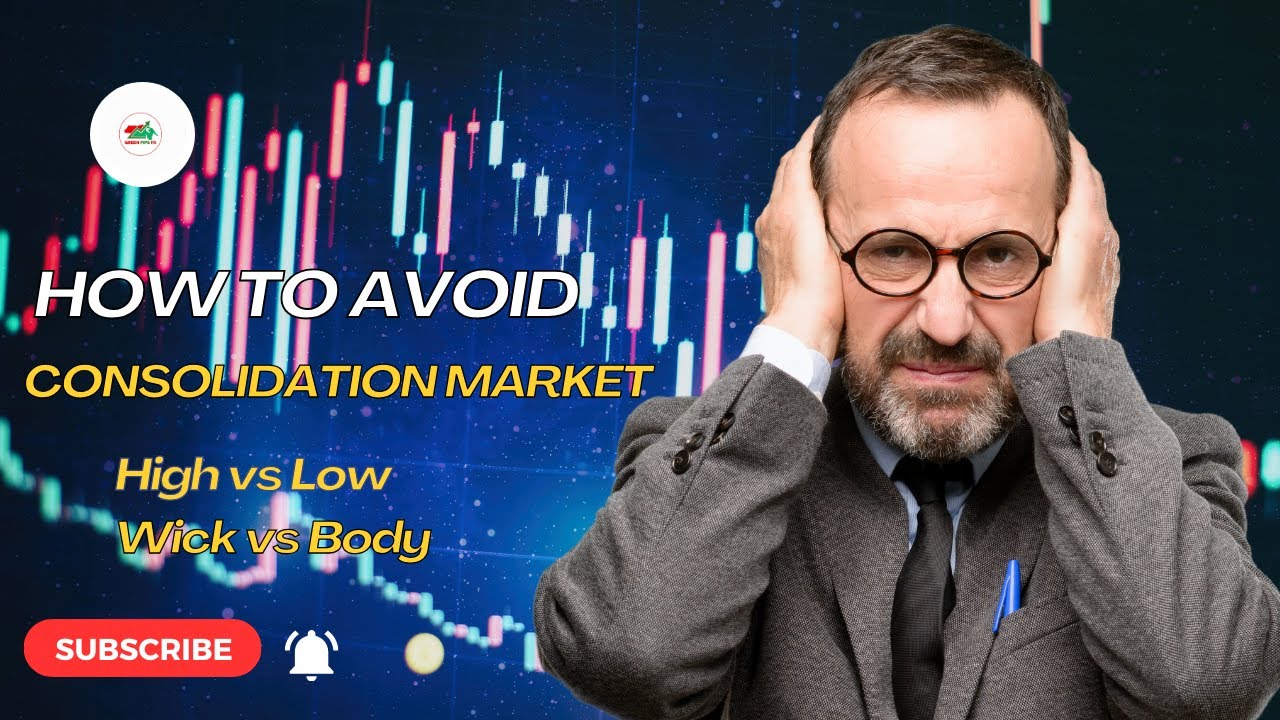 How To Avoid Consolidation Market | High vs Low | Wick Vs Body - YouTube