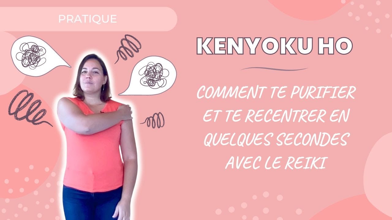 Kenyoku ho : Comment te purifier et te recentrer en quelques secondes ...