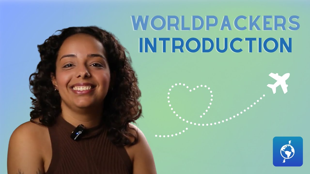 Worldpackers Introduction! - YouTube