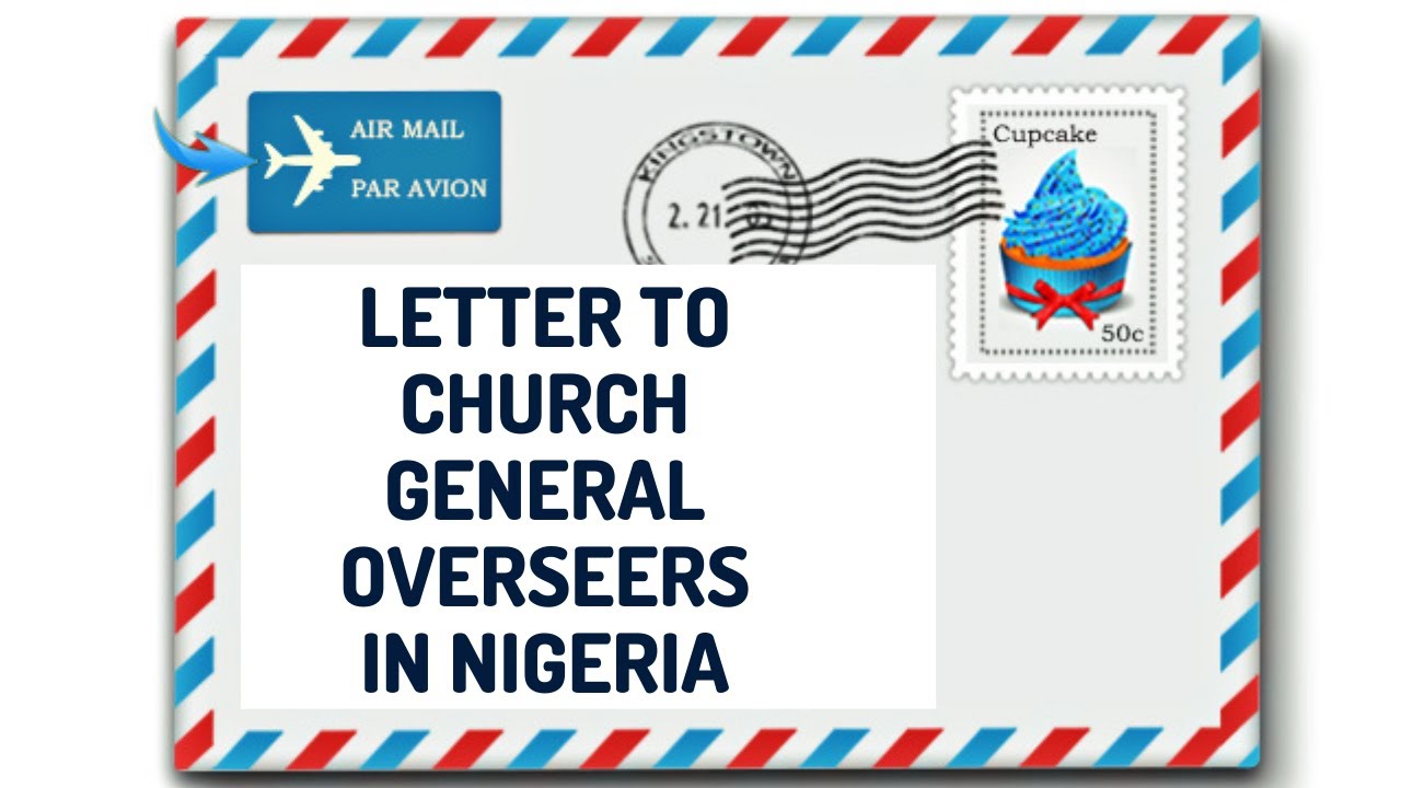 LETTER TO CHURCH GENERAL OVERSEERS IN NIGERIA | OLUSEGUN MOKUOLU ...