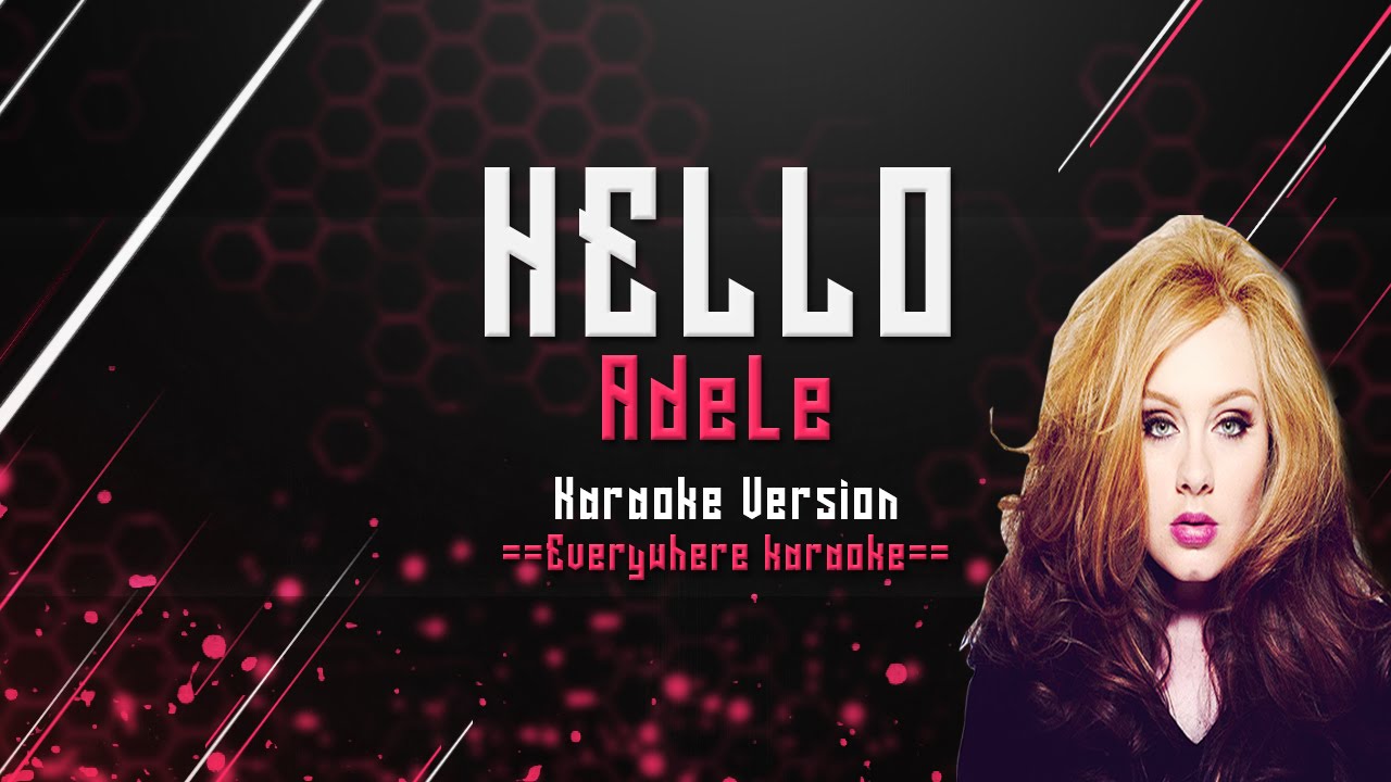 Adele - Hello (karaoke version) - YouTube