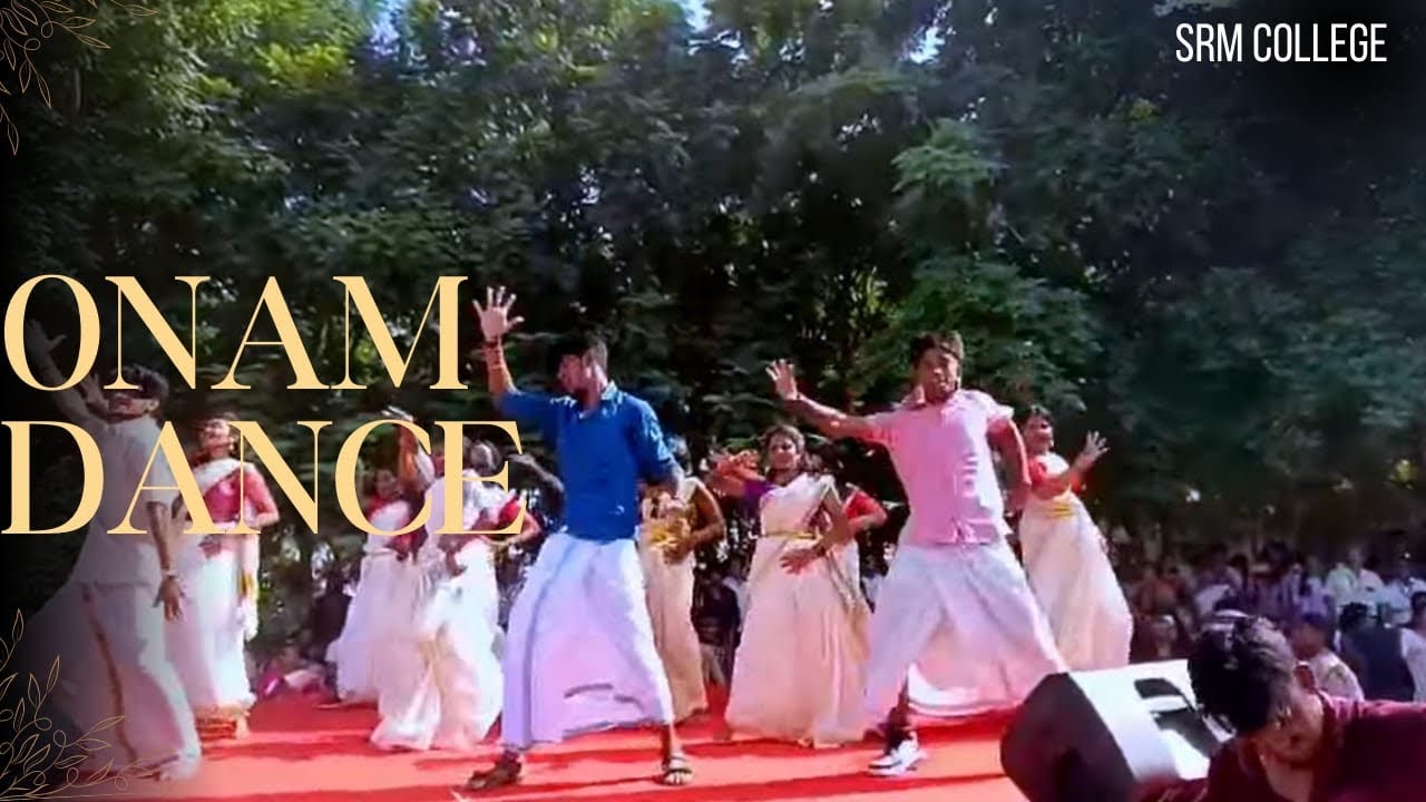 "Onam boys & girls Dance | ONAM CELEBRATION 2024 | SRM College Trichy" - YouTube